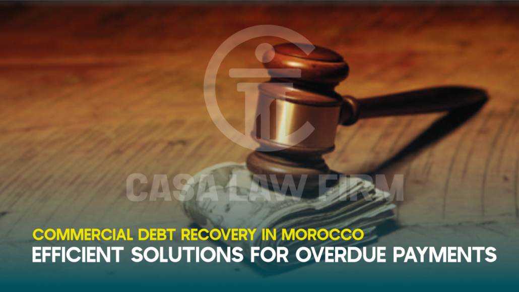 Commercial Debt Recovery - CASA LAW FIRM